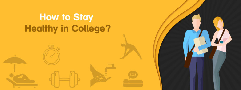 How to Stay Healthy in College? | Annamacharya Group of Institutions